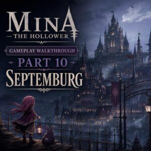 Mina the Hollower Part 10 Walkthrough: Septemburg, Rotten Barn, Crow ...