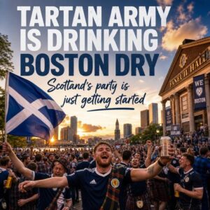 How Scotlands Tartan Army Turned Boston Into a World Cup Party - Tildee